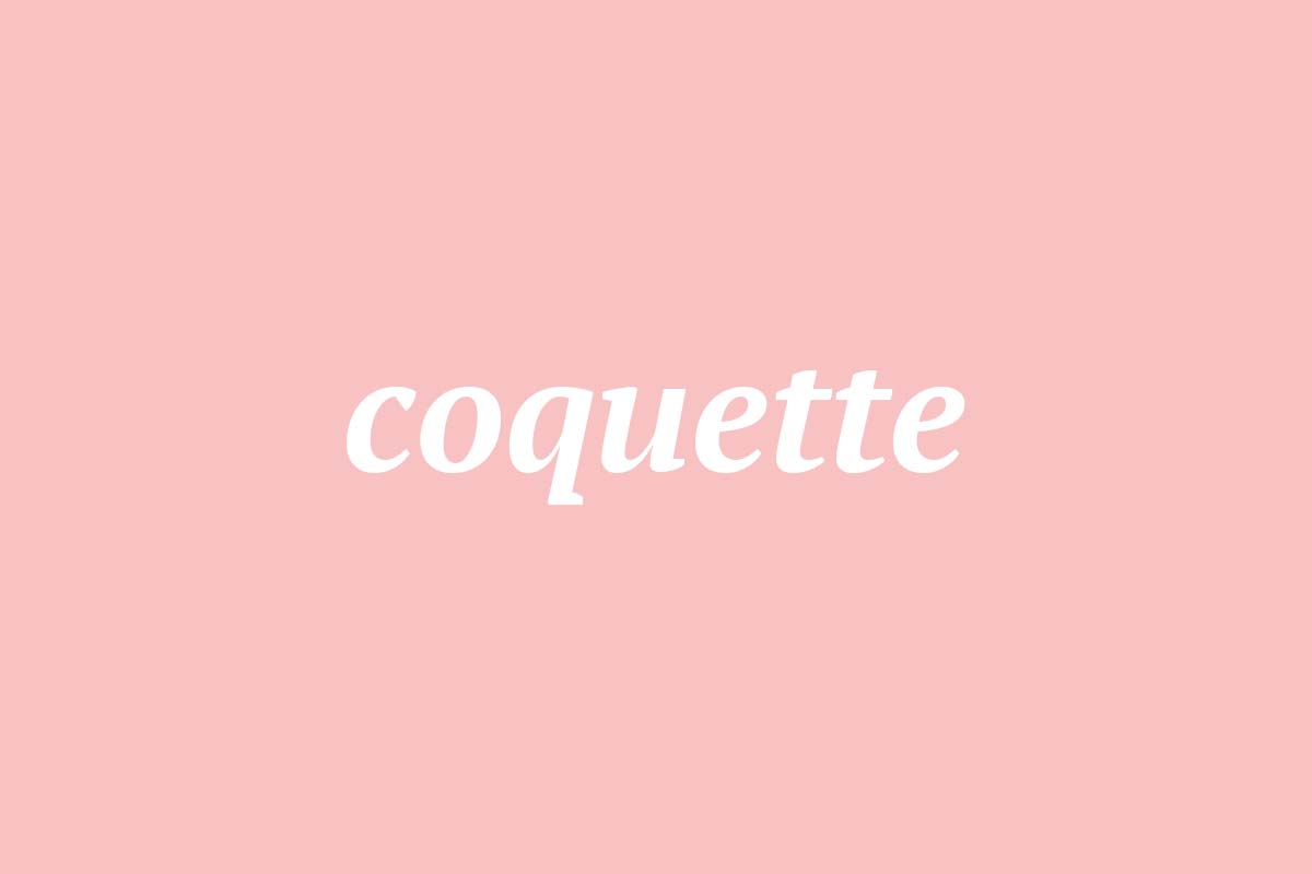 Qué significa coquette girl en redes sociales, la palabra de moda para ...